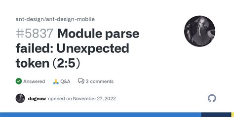 Module Parse Failed Unexpected Token 25 · Ant Design Ant Design Mobile · Discussion 5837