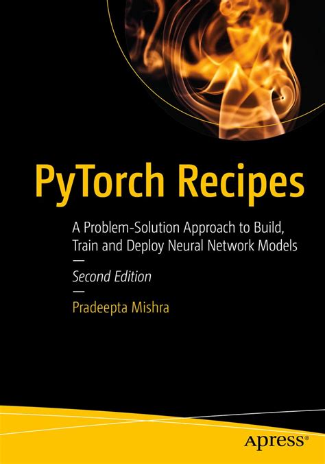 pytorch recipes a problem solution approach to build train and deploy