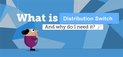 What Is Distribution Switch And Why Do We Need It By Sylvie Liu Medium