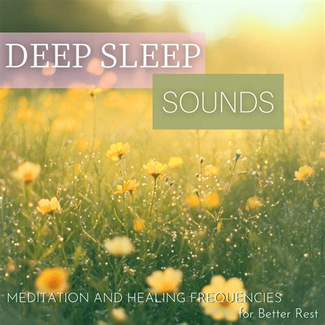 Deep Sleep Sounds Meditation And Healing Frequencies For Better Rest By