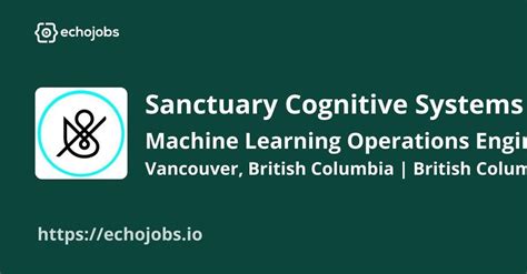 Sanctuary Cognitive Systems Corporation Is Hiring Machine Learning Operations Engineer Usd