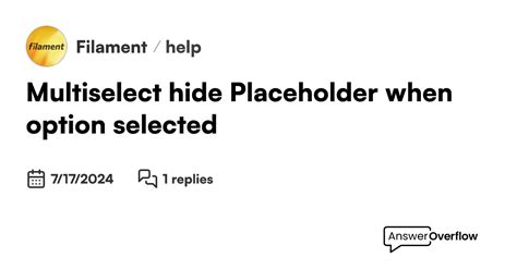 Multiselect Hide Placeholder When Option Selected Filament