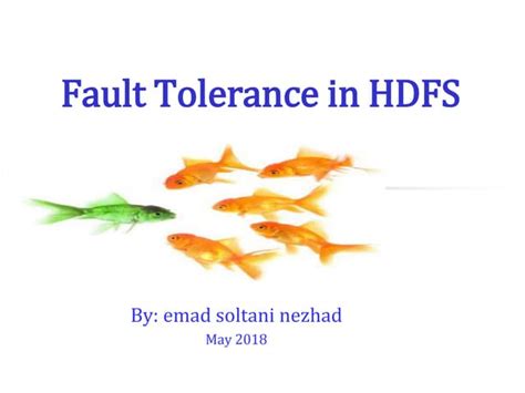 fault tolerance in hdfs pptx databases computer software and applications
