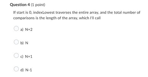 Solved If Start Is 0 Indexlowest Traverses The Entire