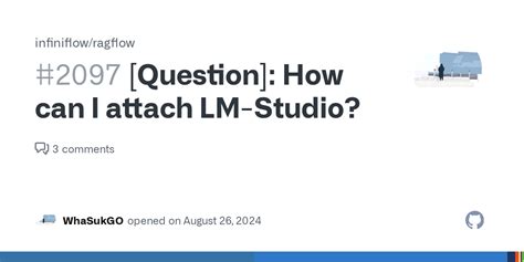 Question How Can I Attach LM Studio Issue 2097 Infiniflow Ragflow GitHub
