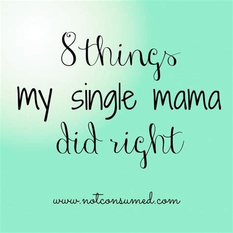 On Being A Single Mom Single Mama Single Mom Single Motherhood