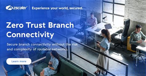 Zero Trust Branch Connectivity Zscaler