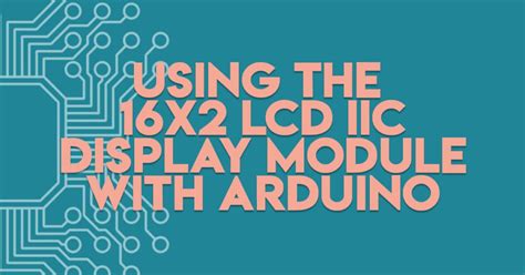 Using The X LCD IIC Display Module With Arduino Phipps Electronics