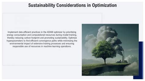 Sustainability Considerations In Optimization Adam Optimizer Ppt