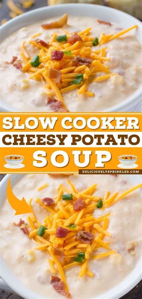 Slow Cooker Cheesy Potato Soup Cheesy Potato Soup Potato Side Dishes