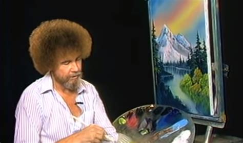 25 Inspirational Bob Ross Memes To Encourage You To Do Your Best