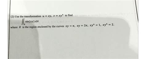Solved 2 Use The Transformation U X Y V X Y {4}