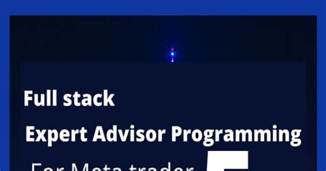 Boos Full Stack Expert Advisor Programming For Meta Trader 5 Learn How