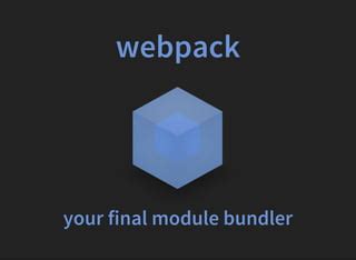 Webpack Your Final Module Bundler PPT