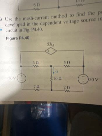 Answered Use The Mesh Current Method To Find The Power Developed In