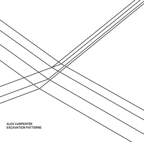 Alex Carpenter Excavation Patterns Footscray Records We Buy