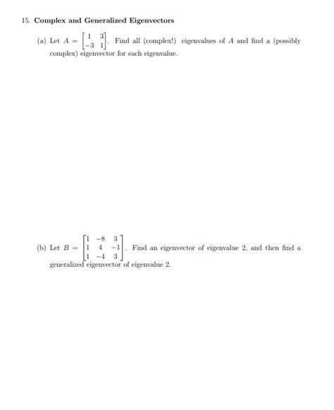 Solved Complex And Generalized Eigenvectors A Let Chegg