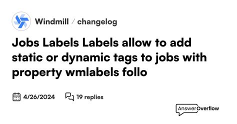 Jobs Labels Labels Allow To Add Static Or Dynamic Tags To Jobs With Property Wmlabels