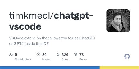 Github Timkmecl Chatgpt Vscode Vscode Extension That Allows You To Use Chatgpt Or Gpt Inside