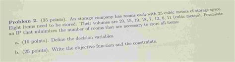 Solved Problem 2 35 ﻿points ﻿a Storage Company Has