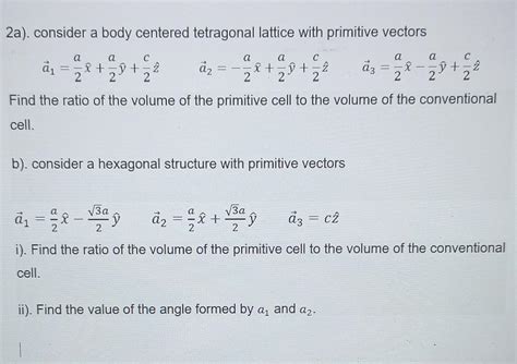 Solved 2a Consider A Body Centered Tetragonal Lattice With