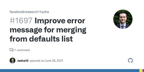 improve error message for merging from defaults list · issue 1697 · facebookresearch hydra · github