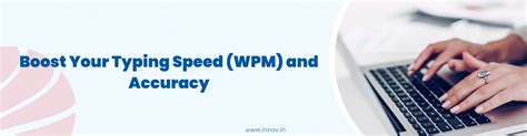 Tips To Boost Your Typing Speed And Accuracy Innovsource