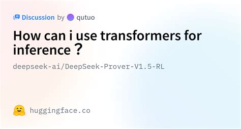 Deepseek Ai Deepseek Prover V1 5 Rl · How Can I Use Transformers For Inference？