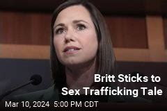 Britt Sticks To Sex Trafficking Tale