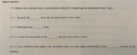 Solved 15 Outline The Essential Steps Of Procedural Coding