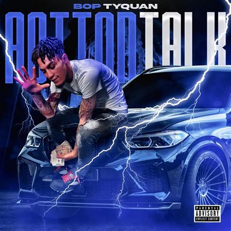 Bop Tyquan Action Talk Lyrics Genius Lyrics