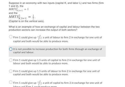Solved Suppose In An Economy With Two Inputs Capital K And