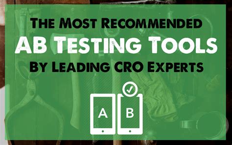 Most Recommended Ab Testing Tools By Cro Experts