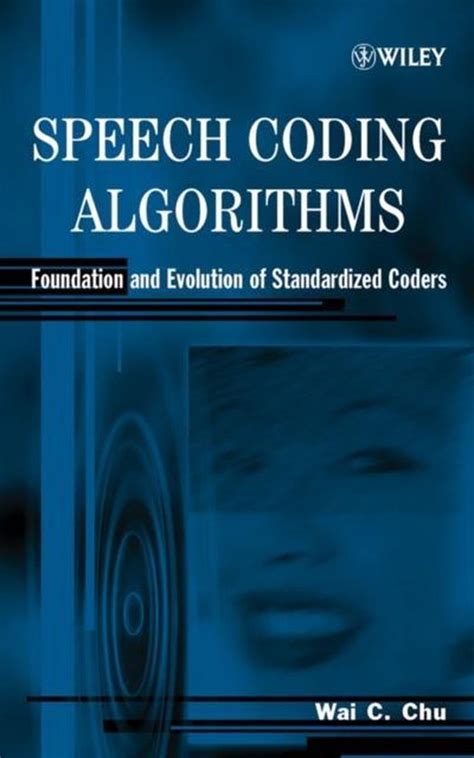 speech coding algorithms 9780471373124 wc chu boeken