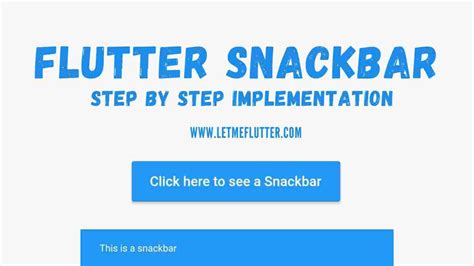How To Easily Use Flutter Snackbar Widget Let Me Flutter