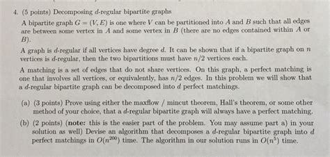 Solved 4 5 Points Decomposing D Regular Bipartite Graphs