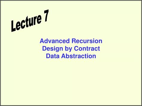 Ppt Advanced Recursion Design By Contract Data Abstraction Powerpoint Presentation Id560322