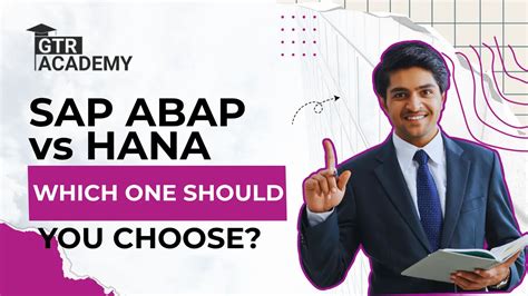 Sap Abap Vs Hana 2025 Which One Should You Choose Gtr Academy