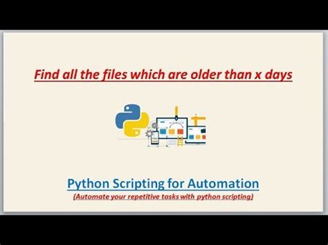 Python Script To Delete All Files Which Are Older Than X Days YouTube