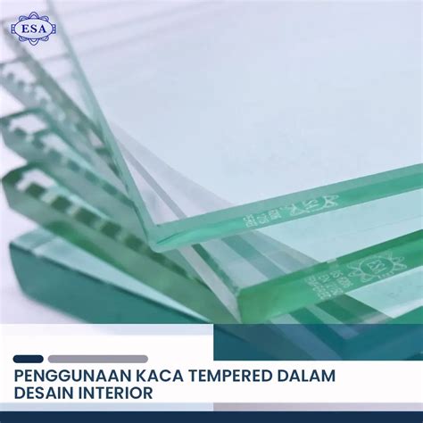 Penggunaan Kaca Tempered Dalam Desain Interior