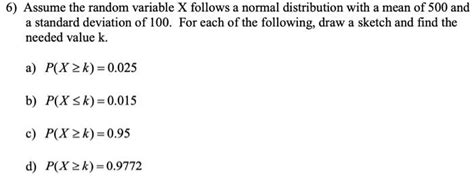 Solved 6 Assume The Random Variable X Follows A Normal