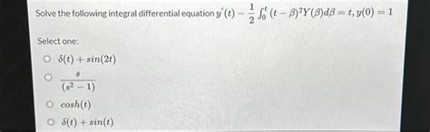 Solved Solve The Following Integral Differential Equation