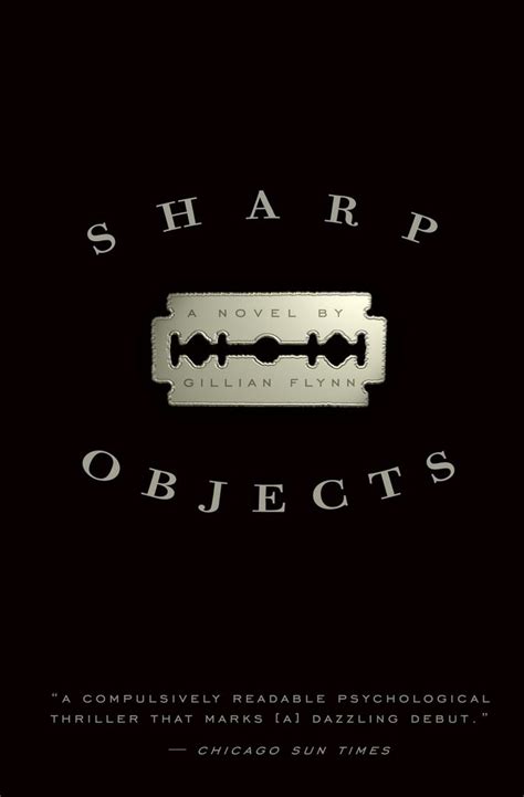 Sharp Objects By Gillian Flynn The Independent Review Of Books