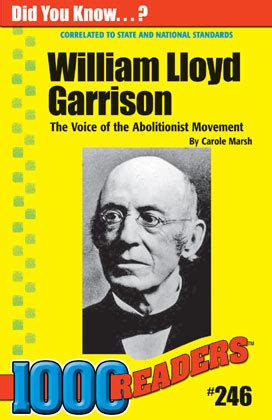 William Lloyd Garrison The Voice Of The Abolitionist Movement