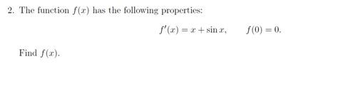 Solved The Function F X Has The Following Properties Chegg