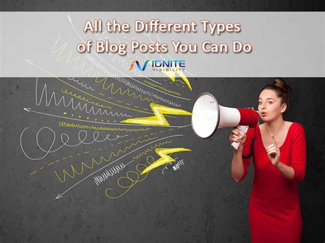 All Different Types Of Blog Posts Ignite Visibility