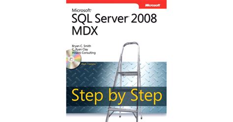 Microsoft® Sql Server® 2008 Mdx Step By Step Book