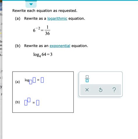 Answered Rewrite Each Equation As Requested Fe A Rewrite As A Logarithmic Equation 1 2 6 36