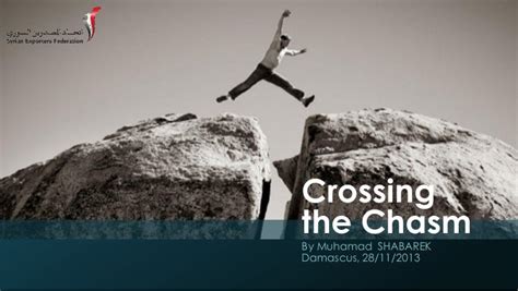 Crossing The Chasm