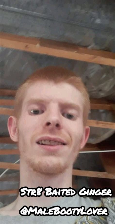 Another Str8 Baited Ginger